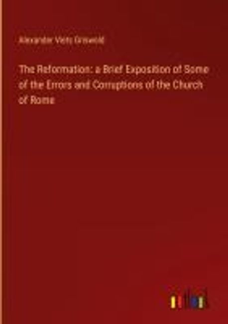 The Reformation | Griswold, Alexander Viets - 교보문고