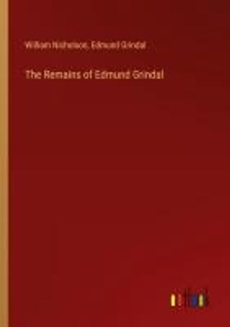 The Remains of Edmund Grindal | Nicholson, William - 교보문고