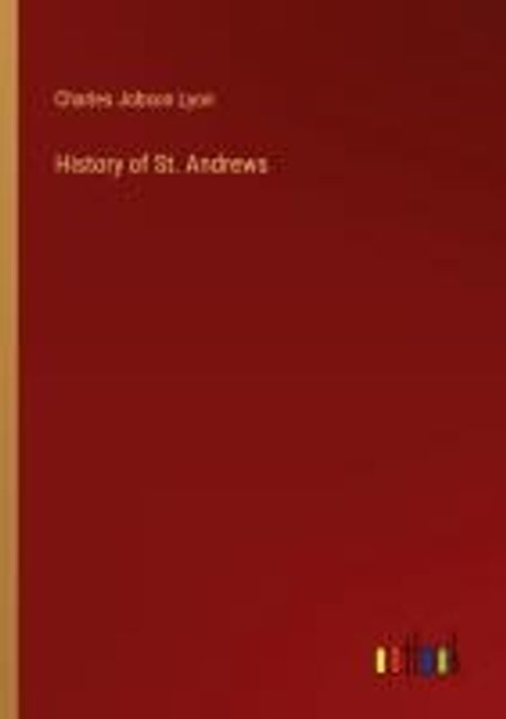 History of St. Andrews | Lyon, Charles Jobson - 교보문고