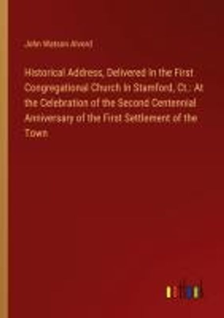 Historical Address, Delivered In the First Congregational Church In ...