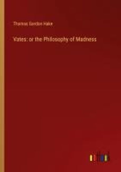 Vates: or the Philosophy of Madness | Hake, Thomas Gordon - 교보문고