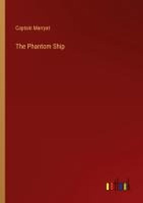 The Phantom Ship | Marryat, Captain - 교보문고