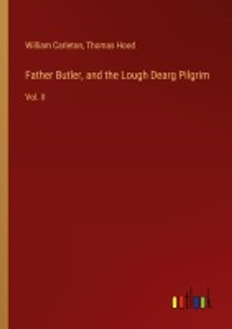 Father Butler, and the Lough Dearg Pilgrim | Carleton, William - 교보문고