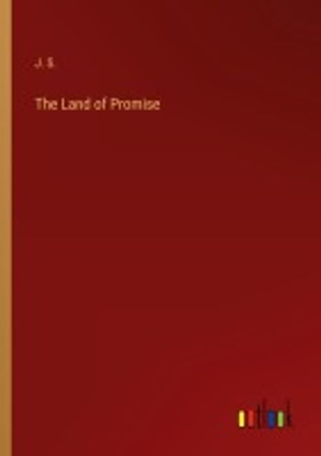 The Land of Promise | J. S. - 교보문고