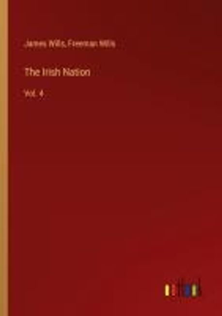The Irish Nation | Wills, James - 교보문고