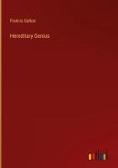 Hereditary Genius | Galton, Francis - 교보문고