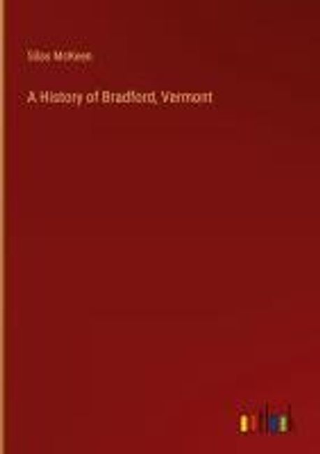 A History of Bradford, Vermont | Mckeen, Silas - 교보문고