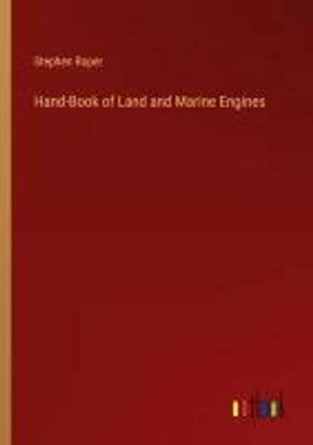 Hand-Book of Land and Marine Engines | Roper, Stephen - 교보문고