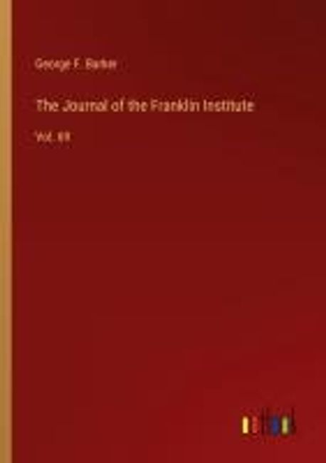 The Journal of the Franklin Institute | Barker, George F. - 교보문고