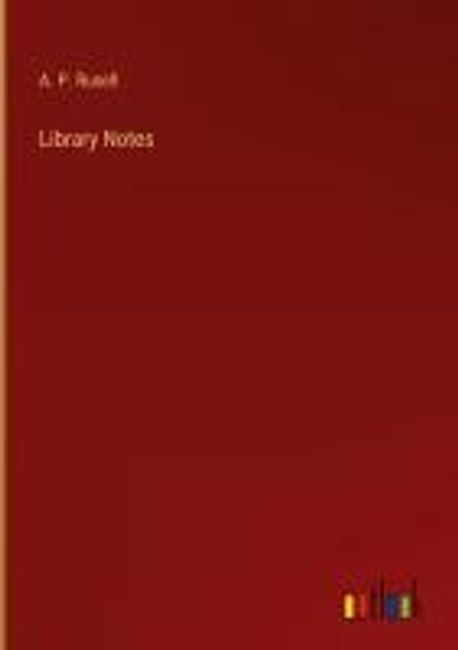 Library Notes | Rusell, A. P. - 교보문고