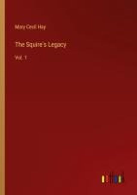 The Squire's Legacy | Hay, Mary Cecil - 교보문고