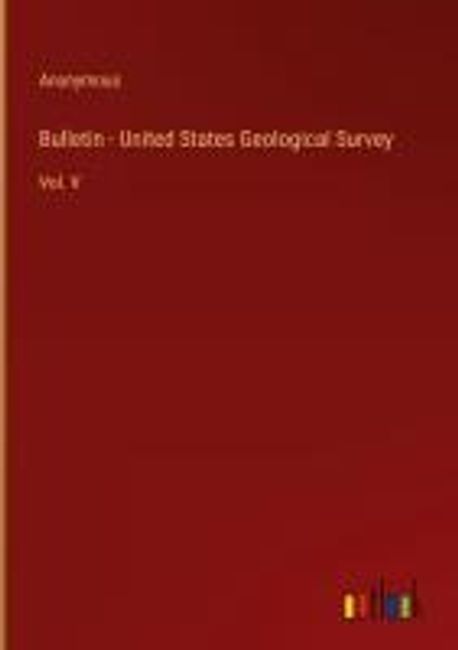 Bulletin - United States Geological Survey | Anonymous - 교보문고