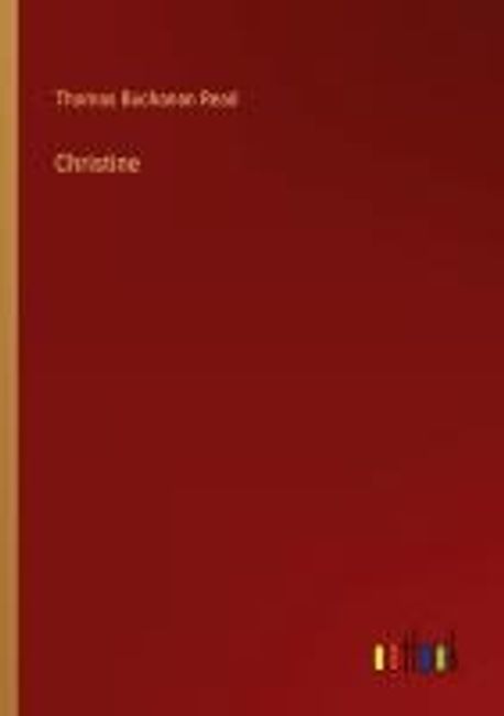 Christine | Read, Thomas Buchanan - 교보문고