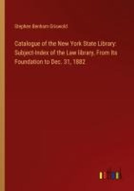 Catalogue of the New York State Library | Griswold, Stephen Benham - 교보문고