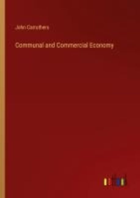 Communal and Commercial Economy | Carruthers, John - 교보문고