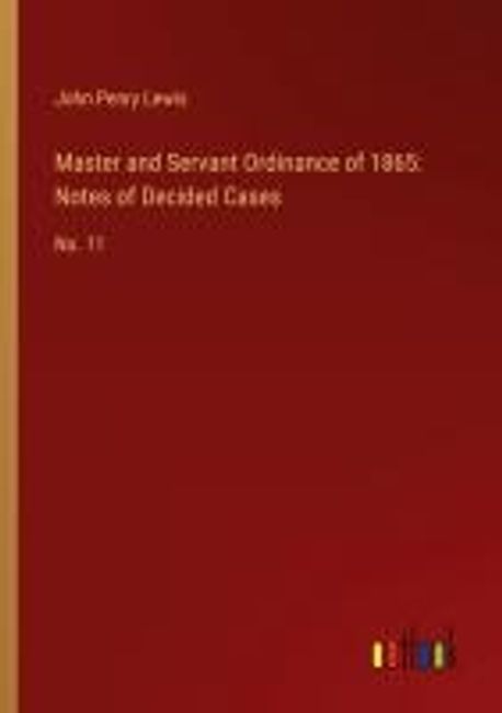 Master and Servant Ordinance of 1865 | Lewis, John Penry - 교보문고