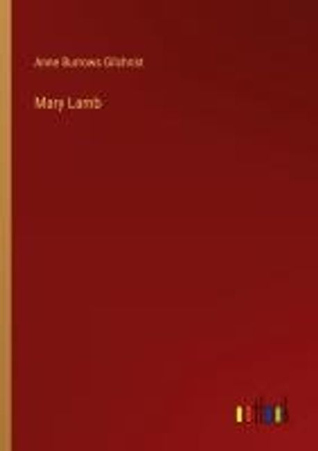 Mary Lamb | Gilchrist, Anne Burrows - 교보문고