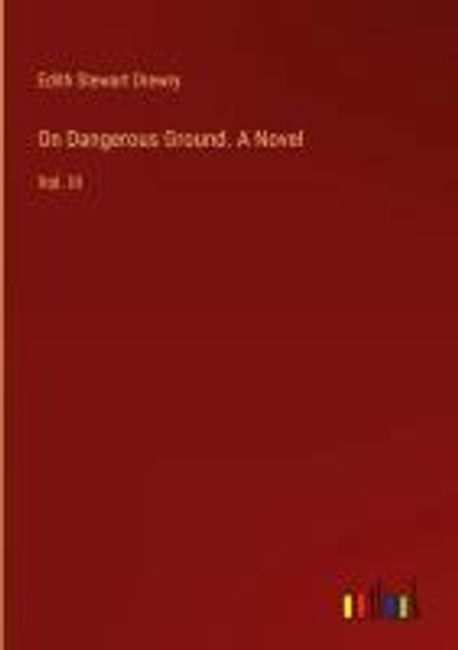 On Dangerous Ground. A Novel | Drewry, Edith Stewart - 교보문고