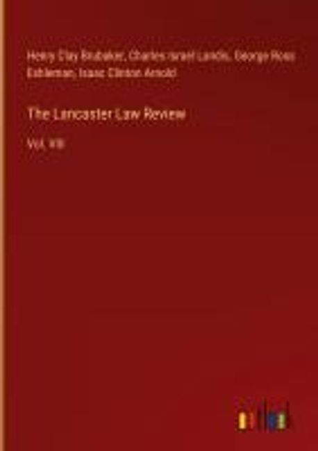 The Lancaster Law Review | Brubaker, Henry Clay - 교보문고