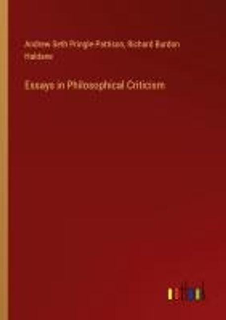 Essays in Philosophical Criticism | Pringle-Pattison, Andrew Seth - 교보문고