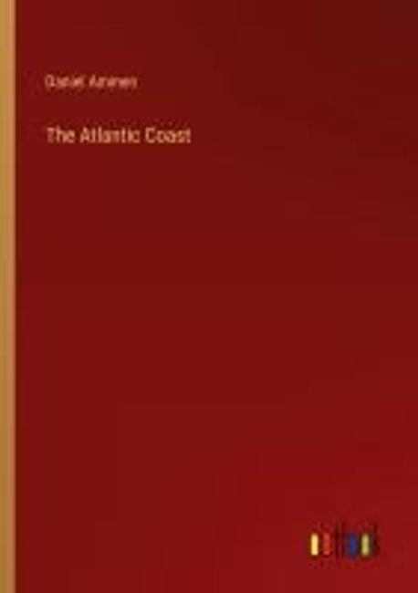 The Atlantic Coast | Ammen, Daniel - 교보문고