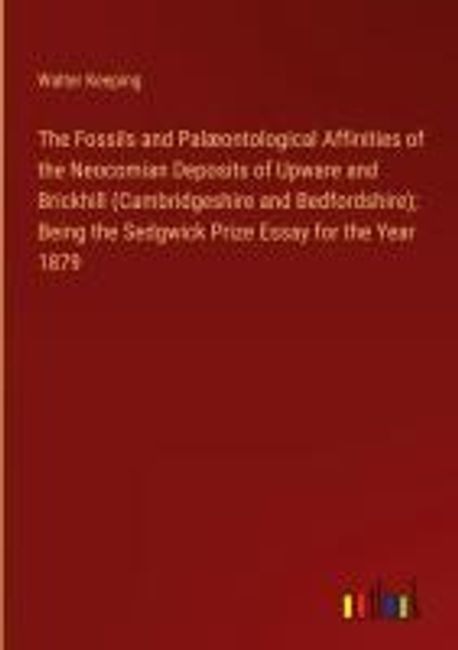 The Fossils and Palaeontological Affinities of the Neocomian Deposits ...