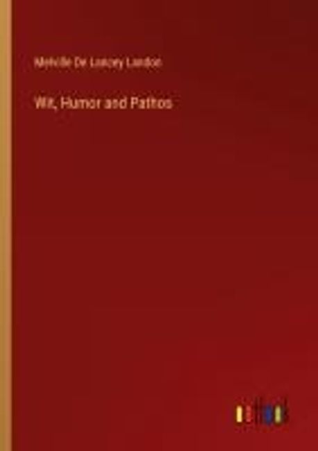Wit, Humor and Pathos | Landon, Melville De Lancey - 교보문고