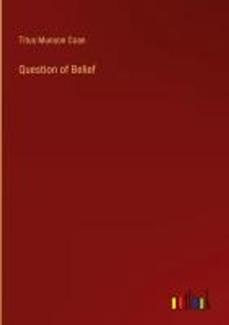 Question of Belief | Coan, Titus Munson - 교보문고