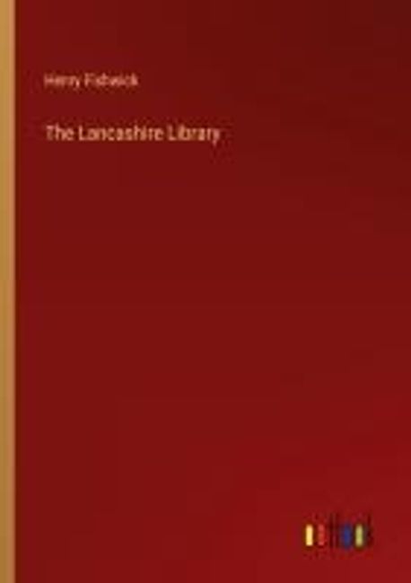 The Lancashire Library | Fishwick, Henry - 교보문고