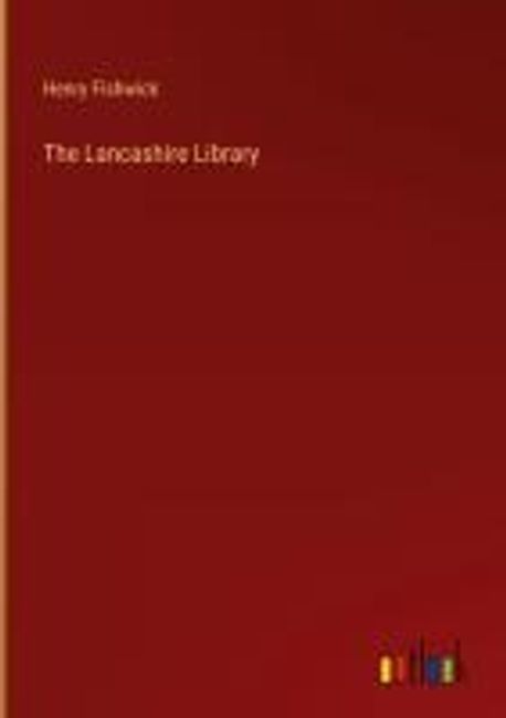The Lancashire Library | Fishwick, Henry - 교보문고