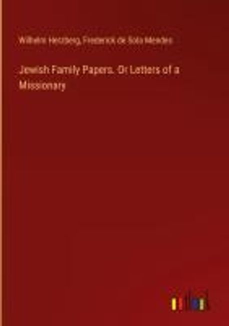 Jewish Family Papers. Or Letters of a Missionary | Herzberg, Wilhelm - 교보문고