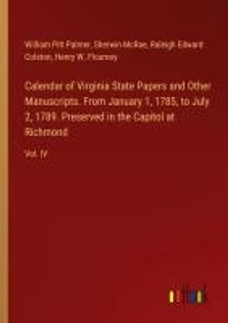 Calendar of Virginia State Papers and Other Manuscripts. From January 1 ...