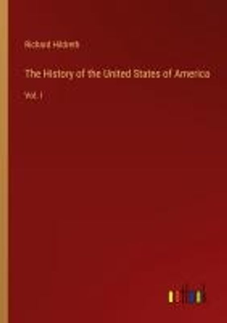 The History of the United States of America | Hildreth, Richard - 교보문고