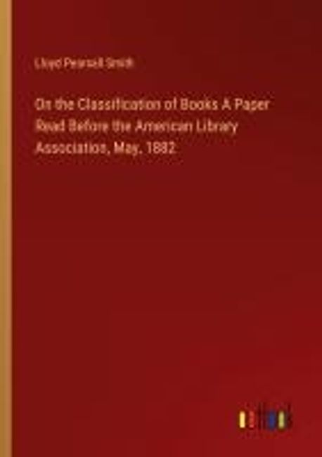 On the Classification of Books A Paper Read Before the American Library ...