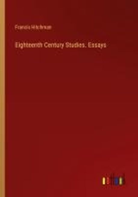 Eighteenth Century Studies. Essays | Hitchman, Francis - 교보문고