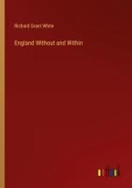 England Without and Within | White, Richard Grant - 교보문고