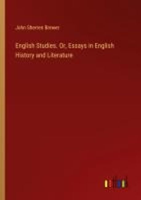 English Studies. Or, Essays in English History and Literature | Brewer ...
