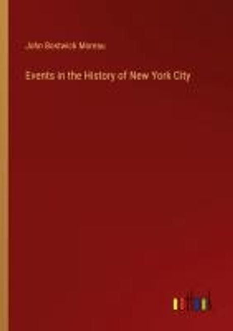 Events in the History of New York City | Moreau, John Bostwick - 교보문고
