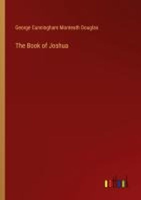 The Book of Joshua | Douglas, George Cunningham Monteath - 교보문고