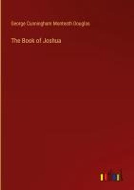 The Book of Joshua | Douglas, George Cunningham Monteath - 교보문고