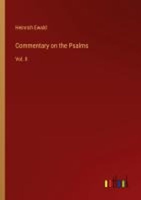 Commentary on the Psalms | Ewald, Heinrich - 교보문고