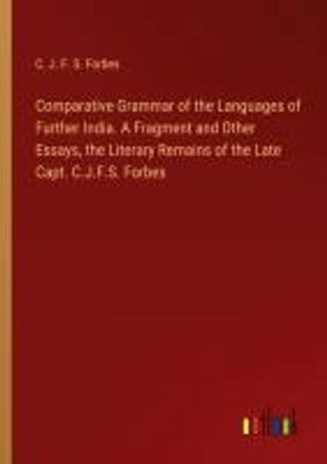 Comparative Grammar of the Languages of Further India. A Fragment and ...