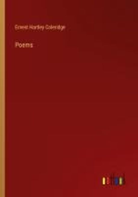Poems | Coleridge, Ernest Hartley - 교보문고
