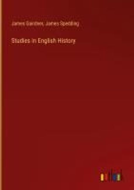 Studies in English History | Gairdner, James - 교보문고