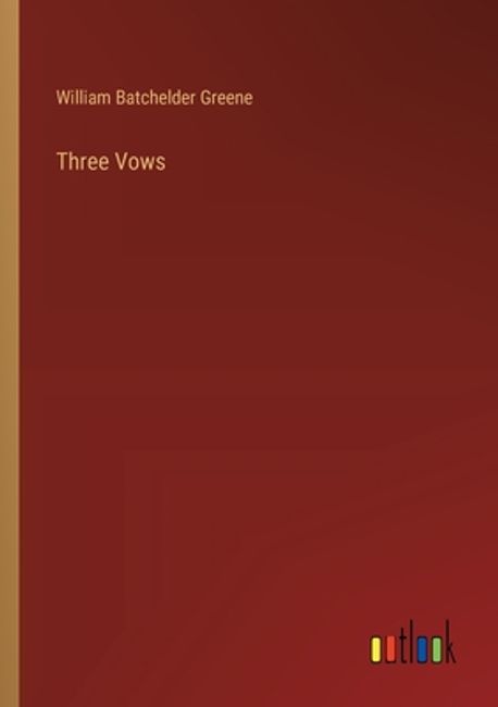 Three Vows | Greene, William Batchelder - 교보문고