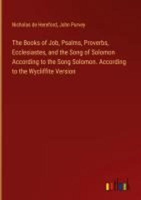The Books of Job, Psalms, Proverbs, Ecclesiastes, and the Song of ...