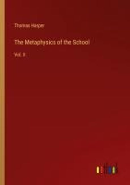 The Metaphysics of the School | Harper, Thomas - 교보문고