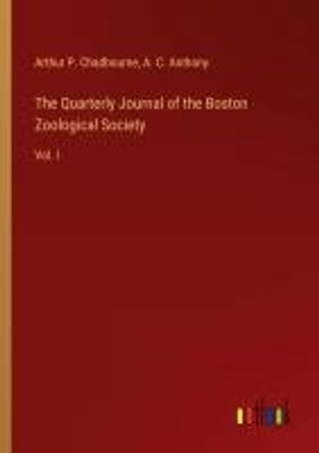 The Quarterly Journal of the Boston Zoological Society | Chadbourne ...