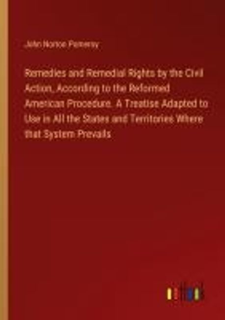 Remedies and Remedial Rights by the Civil Action, According to the ...