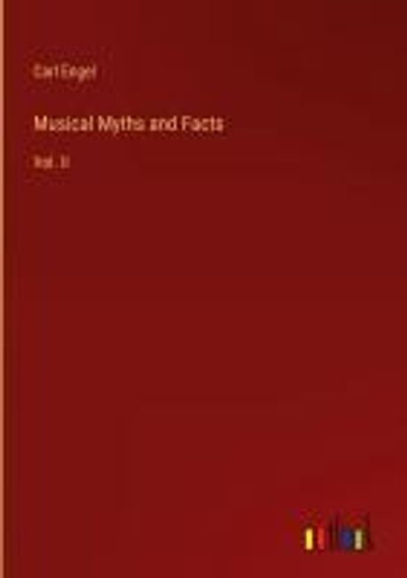 Musical Myths and Facts | Engel, Carl - 교보문고